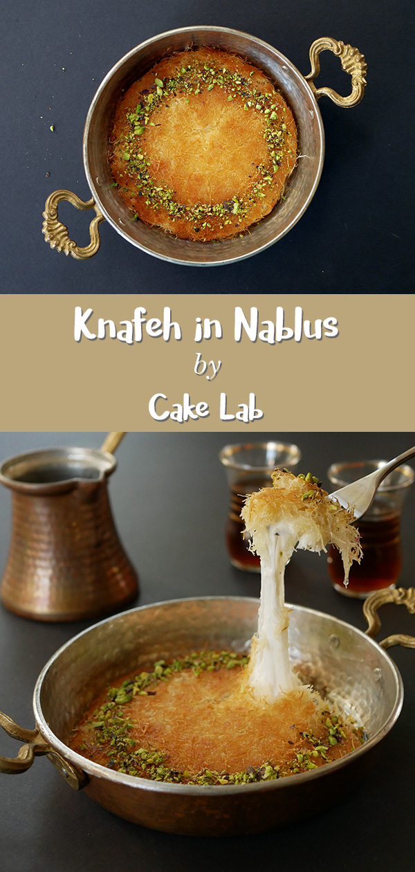 Knafeh in Nablus | Cake Lab